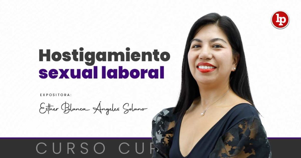 Curso Hostigamiento sexual laboral. Inicio: 4 de diciembre de 2023 - Virtual LP